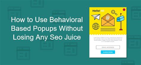 How To Use Behavioral Based Popups Without Losing Any Seo Juice Poptin Blog