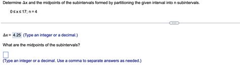 Solved 0≤x≤17n4 Δx425 Type An Integer Or A Decimal