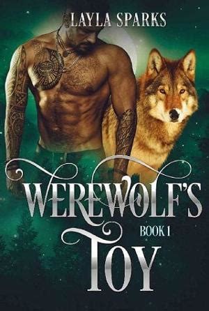 Werewolfs Toy By Layla Sparks Online Free At Epub Werewolfs Toy By Layla Sparks Online Free At Epub