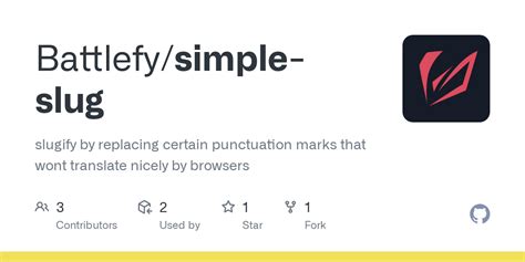 GitHub Battlefy Simple Slug Slugify By Replacing Certain Punctuation Marks That Wont