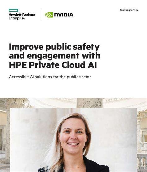 Improve Public Safety And Engagement With Hpe Private Cloud Ai