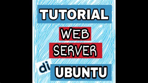 Tutorial Web Server Di Ubuntu Youtube