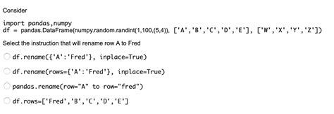 Solved Consider Import Pandas Numpy Df