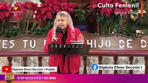 Culto Femenil Desde La Iglesia Efeso Youtube