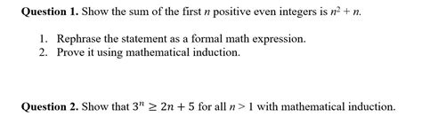 Solved Question Show The Sum Of The First N Positive Chegg Com