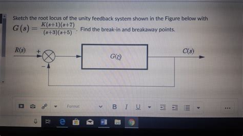 Solved Sketch The Root Locus Of The Unity Feedback System