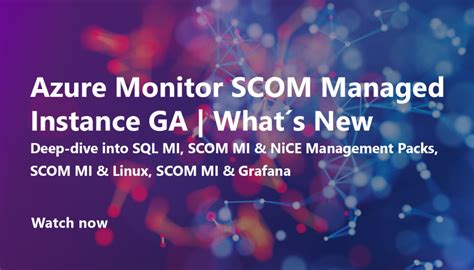 microsoft azure monitor scom managed instance nice webinar