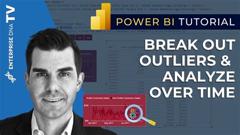 Break Out Outliers And Analyze Over Time Advanced Dax Concepts 2023