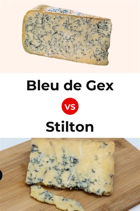 Bleu De Gex Cheese Vs Stilton Cheese Whats The Difference Taste