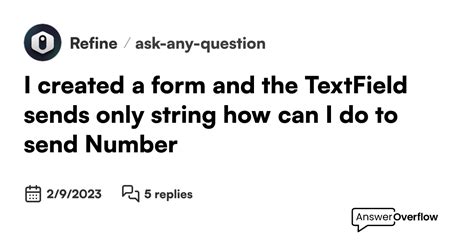 I Created A Form And The Sends Only String How Can I Do To Send Number Refine