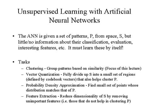 Unsupervised Learning With Artificial Neural Networks The Ann