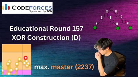 Xor Construction Solution 2d Codeforces Educational Round 157 Youtube