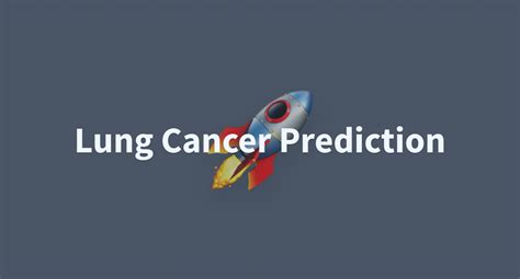 Lung Cancer Prediction A Hugging Face Space By Bindu26