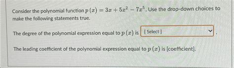 solved consider the polynomial function p x 3x 5x2 7x5