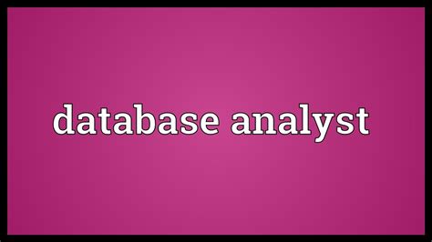 Database Analyst Meaning Youtube