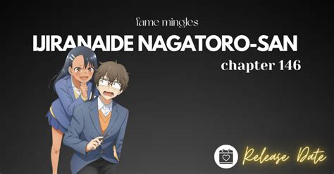 Ijiranaide Nagatoro San Chapter Release Date Raw Scans Spoiler