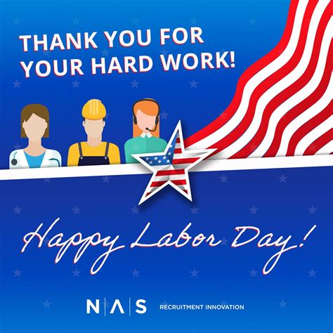 Happy Labor Day Thank You To Our Awesome Team Here At Nas Recruitment