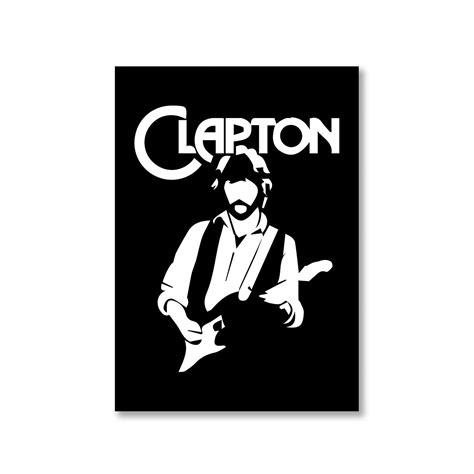 Buy Eric Clapton Poster Clapton At Rs 50 Off 🤑 The Banyan Tee