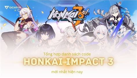 Cập Nhật Code Honkai Impact 3 Mới Nhất 2026 Gearvncom