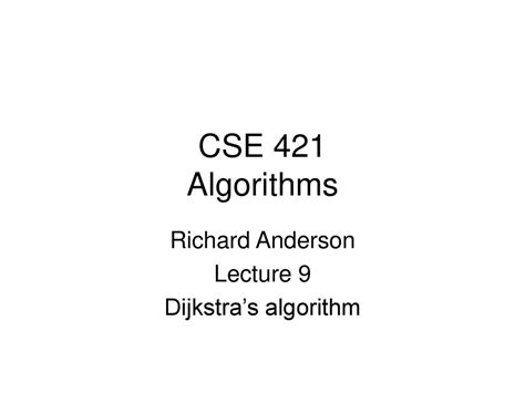 Richard Anderson Lecture 9 Dijkstras Algorithm Ppt Download