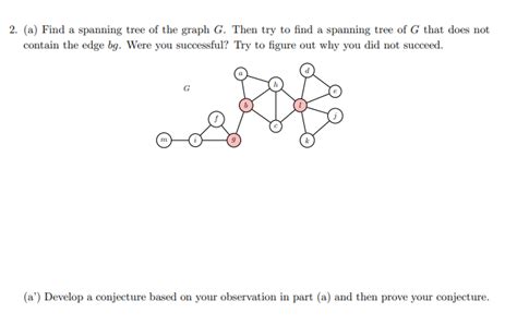 Solved A Find A Spanning Tree Of The Graph G Then Try Chegg Com