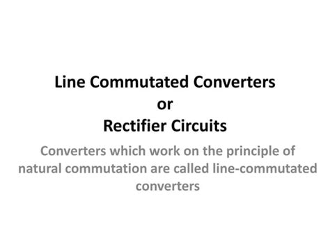 Line Commutated Converters Pptx