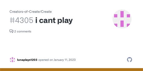 I Cant Play · Issue 4305 · Creators Of Createcreate · Github