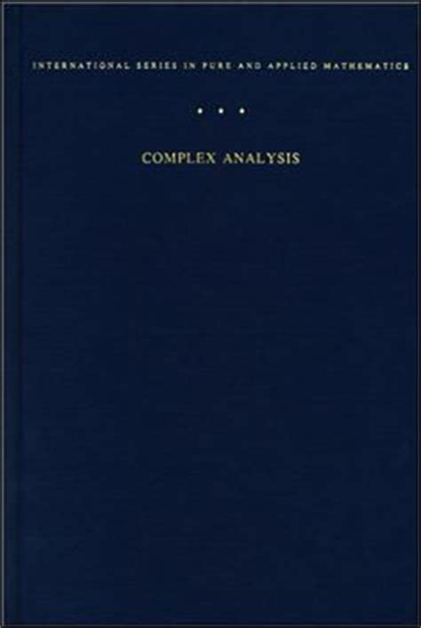 Complex Analysis An Introduction To The Theory Of Analytic Functions Of