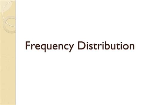 Frequency Distribution Table Ppsx