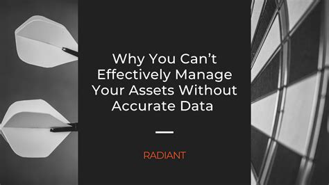 accurate data manage your assets radiant
