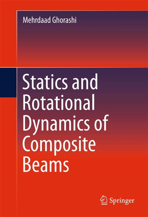 Statics And Rotational Dynamics Of Composite Beams Premiumjs Store