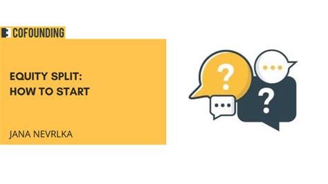 Equity Split How To Start Cofounding Helping To Build Teams That