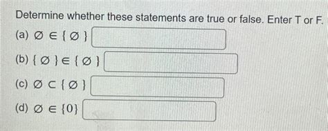 Solved Determine Whether These Statements Are True Or False Chegg