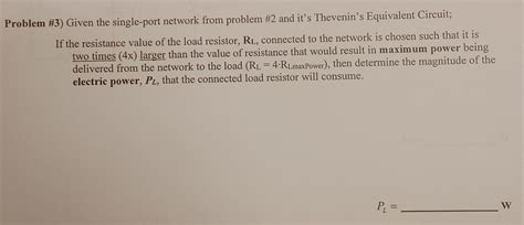 Solved Problem Given The Network With Terminals T Chegg