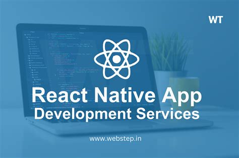 React Native Software Development Services By Webstep Technologies