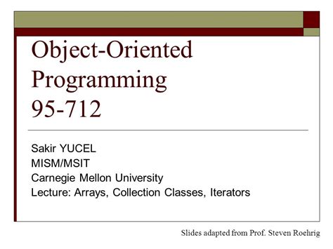 object oriented programming sakir yucel mism msit carnegie mellon