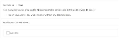 Solved Question 19⋅1 Point How Many Microstates Are Possible