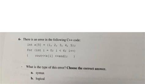 solved 6 ﻿there is an error in the following c ﻿code int