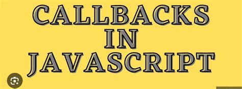 Javascript Callbacks Explained With Examples 🔄 By The Newgencoder Medium