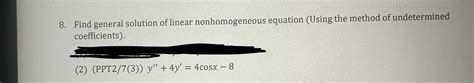 Solved Find General Solution Of Linear Nonhomogeneous