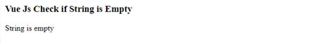 Vue Js Check If Array List Array Of Object String Is Empty Vue Js