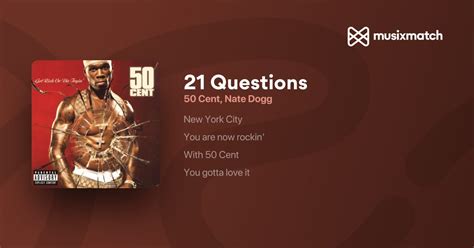 50 Cent Nate Dogg 21 Questions Lyrics Musixmatch