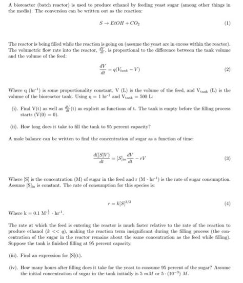Solved A Bioreactor Batch Reactor Is Used To Produce Chegg Com