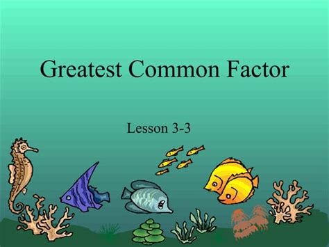 Greatest Common Factor Pptx