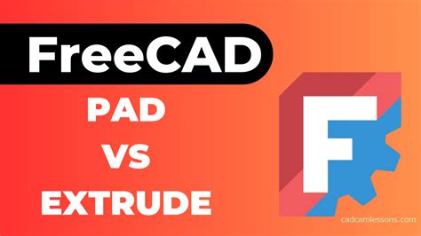 Freecad Part Design Pad Vs Part Extrude Cadcamlessons
