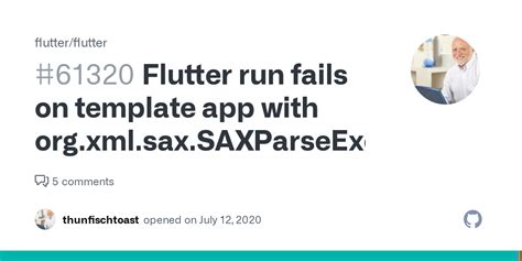 Flutter Run Fails On Template App With Org Xml Sax SAXParseException Issue 61320 Flutter