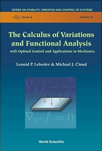 The Calculus Of Variations And Functional Analysis With Optimal Control And Applications In