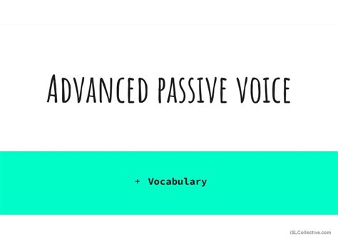 advanced passive voice explanation … english esl powerpoints