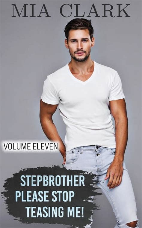 Stepbrother Please Stop Teasing Me Volume Eleven Walmart Com