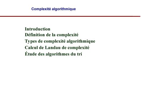 Cours Complexit Ã© Introduction Définition De La Complexité Types De